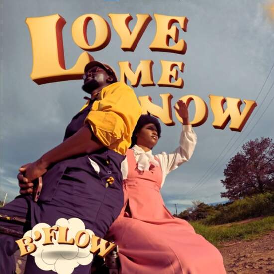 B Flow - Love Me Now Mp3 Download : Tubidy Music