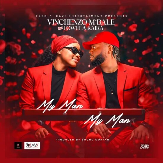 Vinchenzo ft Towela Kaira - My Man My Man Mp3 Download : Tubidy Music